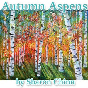 October Project – Autumn Aspens by Sharon Chinn – Sharon Chinn